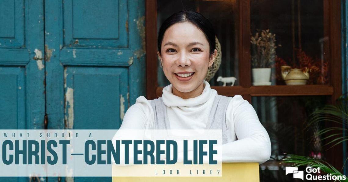 WHAT A CHRIST – CENTERED LIFE LOOKS LIKE – DINING WITH JESUS PRODUCTIONS